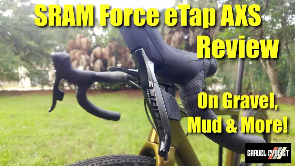 SRAM Force eTap AXS Review - On Mud, Gravel & More! - Gravel Cyclist