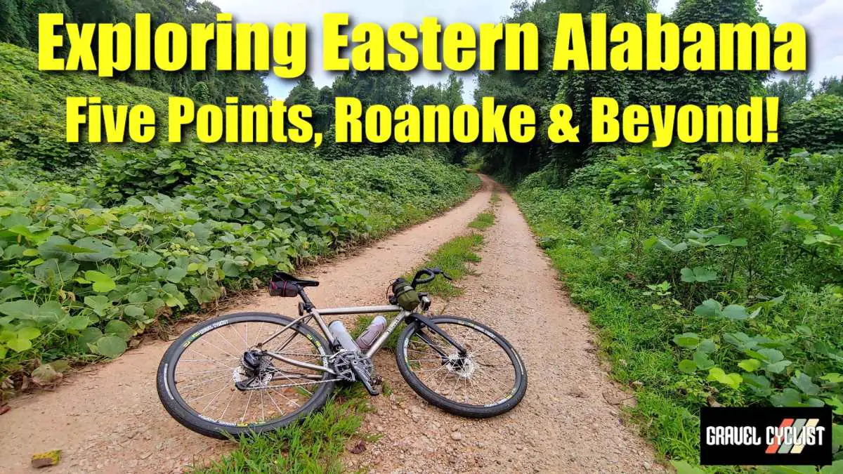 Exploring Eastern Alabama by Gravel Bike: Five Points, Roanoke & Beyond ...