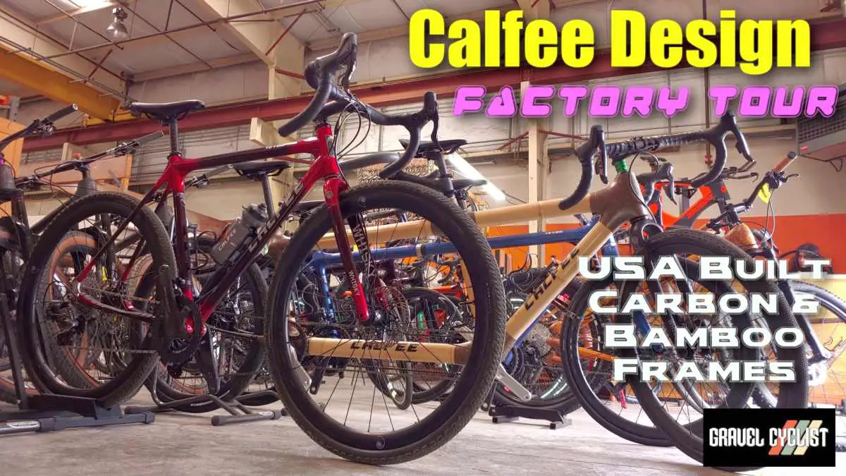 Calfee Design Factory Tour: USA Built Carbon & Bamboo Frames - Gravel ...