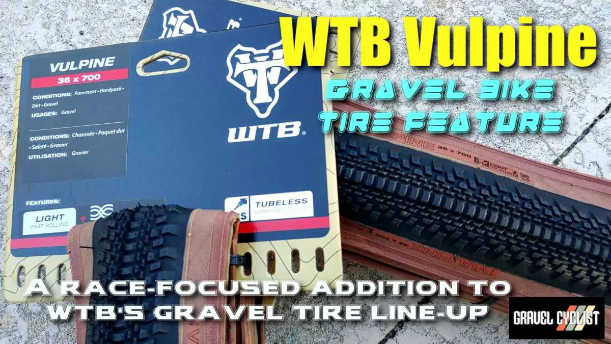 WTB Introduces the Race-Focused Vulpine 36 Gravel Tire: "No Sacrifices for Climbing or Braking ...