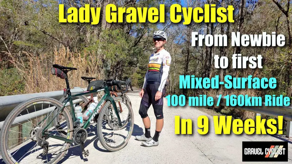 Lady Gravel Cyclist: From Newbie to 100-Mile Mixed-Surface Ride in 9 ...