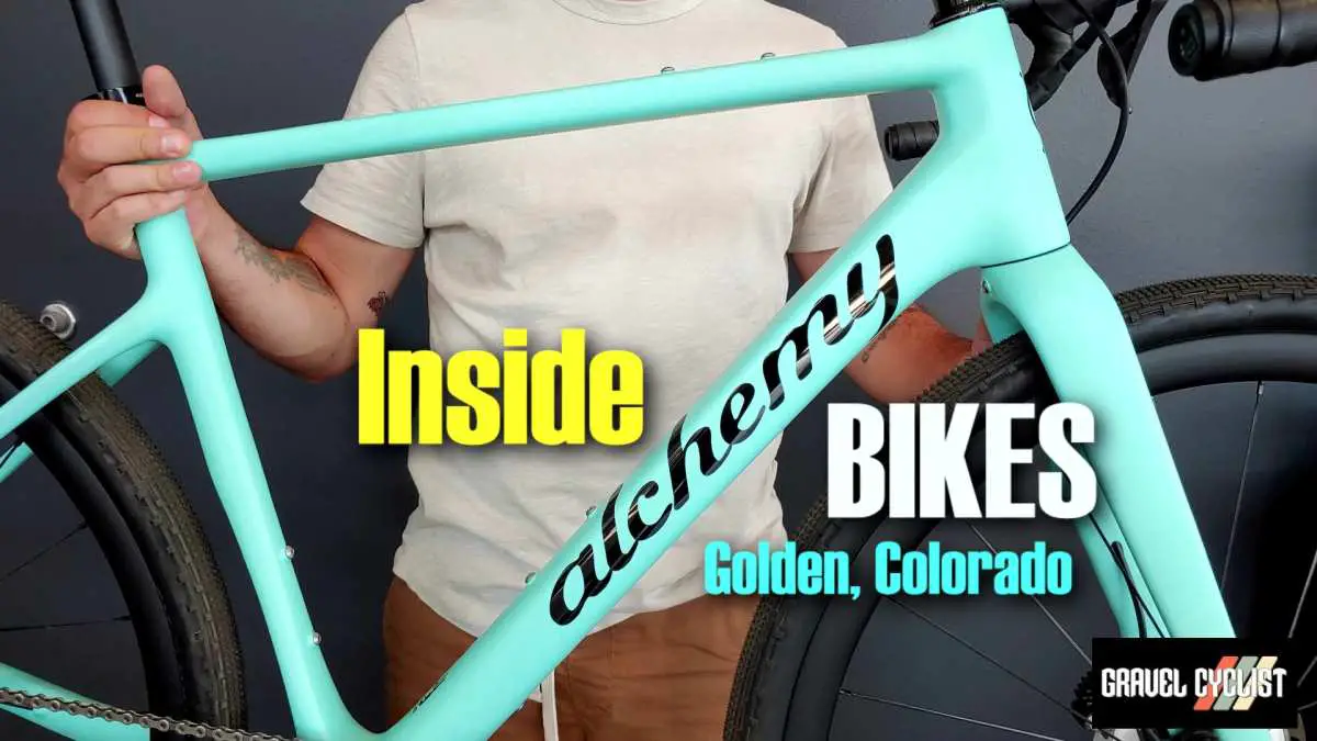 INSIDE ALCHEMY BIKES: Golden, Colorado - Gravel Cyclist