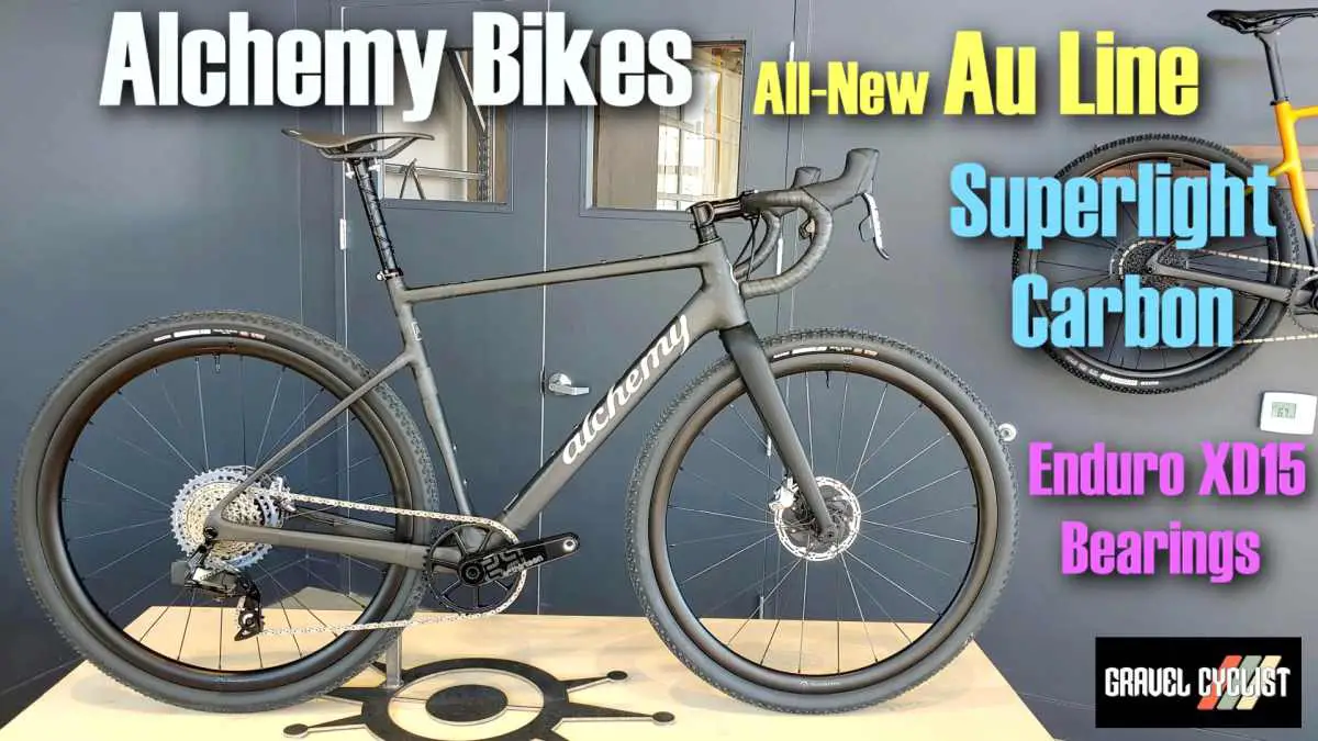 Alchemy Bikes All-New Au: Superlight Carbon & Ti for Gravel & Road + Enduro XD15 Bearings ...