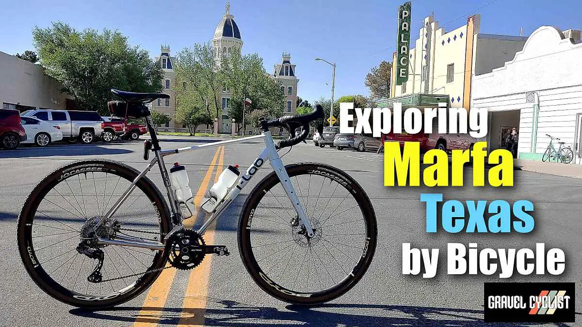 Exploring Marfa, Texas: By Bicycle - Gravel Cyclist