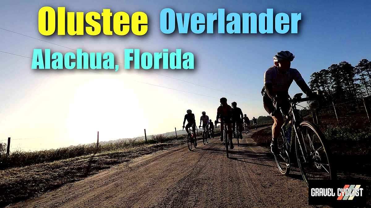 Olustee Overlander Mixed-Surface Ride: Alachua, Florida - A Test Event ...