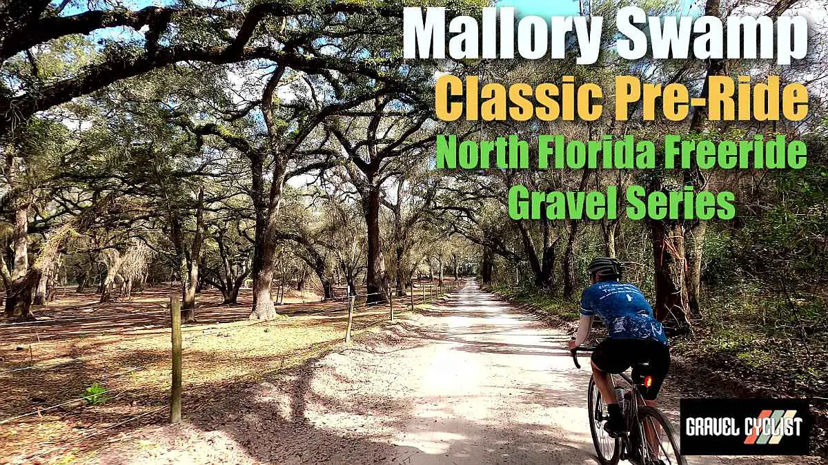 Mallory Swamp Classic Pre-Ride: North Florida Freeride Gravel Series ...