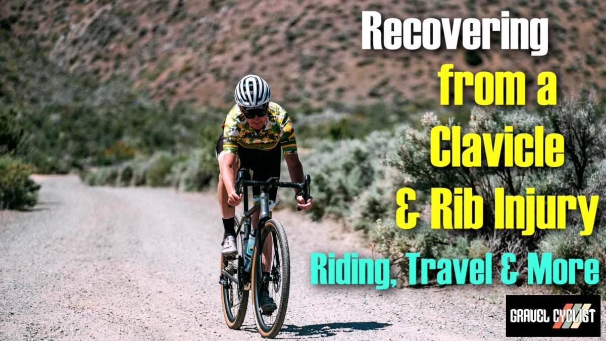 Recovering from a Clavicle & Rib Injury: Part Three, Riding, Travel ...