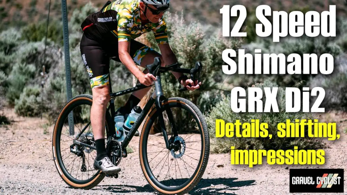 NEW Shimano GRX Di2 12-Speed: Details, Shifting, & Impressions - Gravel ...